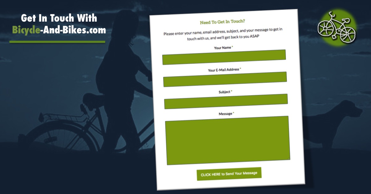 Contact Us - How To Get In Touch With The Bicycle and Bikes Team